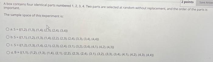 Solved 2 points Save Answ A box contains four identical | Chegg.com