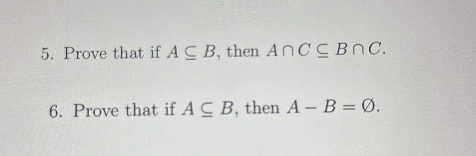 Solved Prove that if AsubeB, then A∩CsubeB∩C.Prove that if | Chegg.com