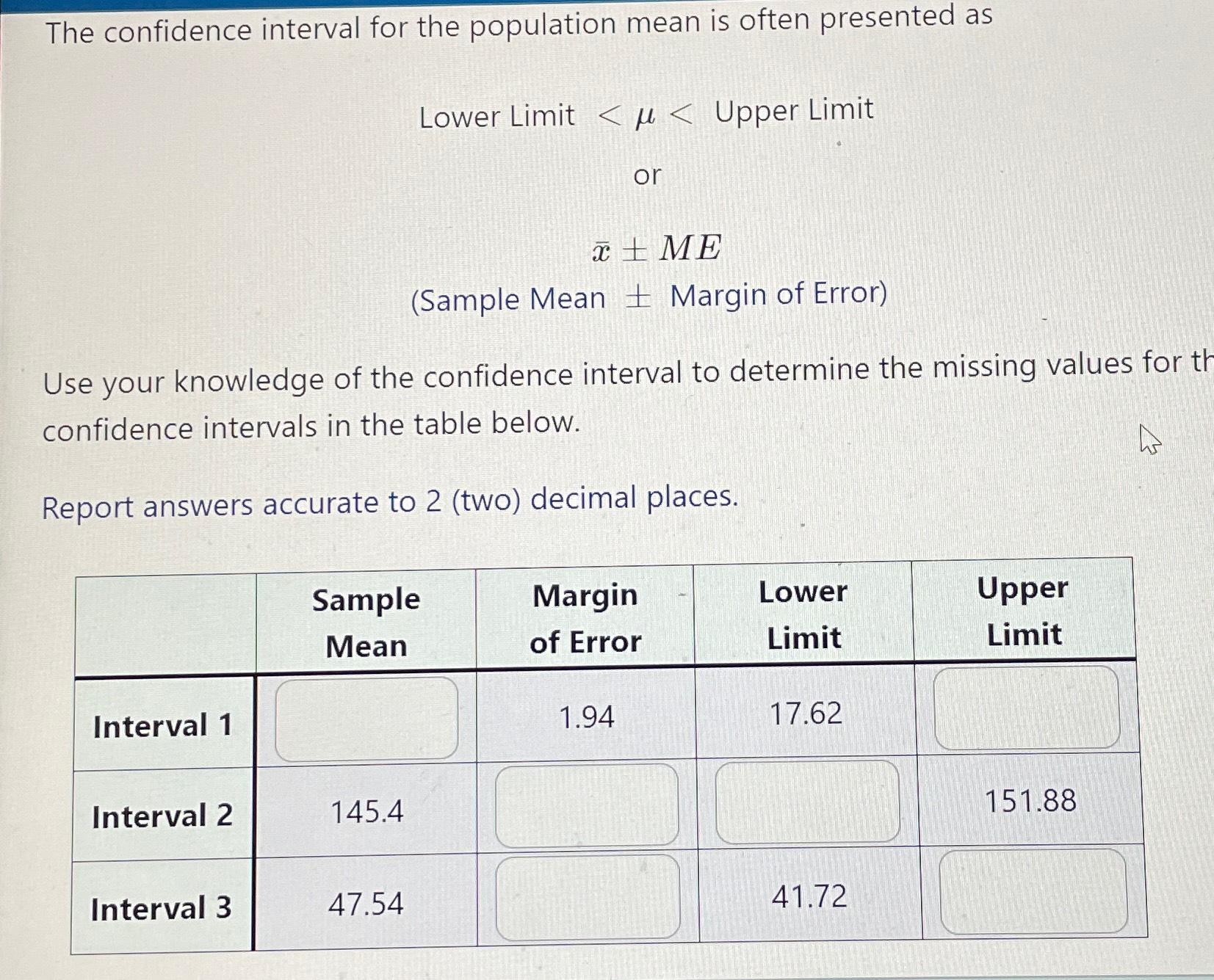 Solved The confidence interval for the population mean is | Chegg.com