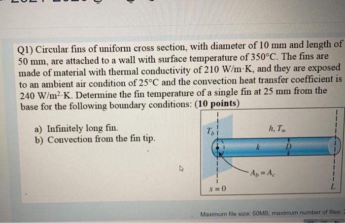 Solved Q1) Circular fins of uniform cross section, with | Chegg.com