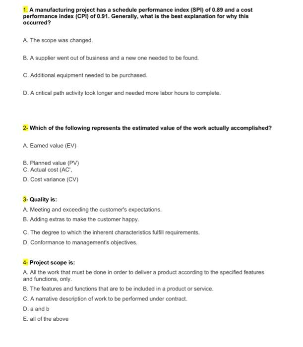 Solved 1. A manufacturing project has a schedule performance | Chegg.com