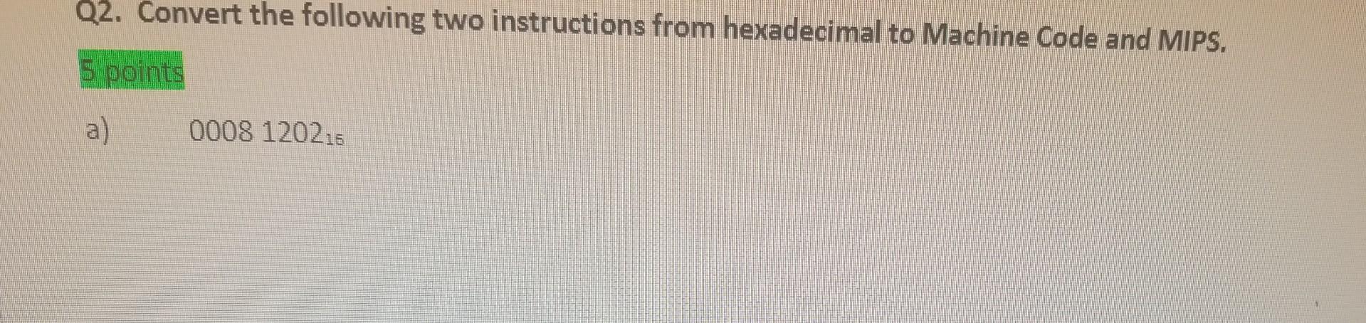 Solved Q2 Convert The Following Two Instructions From 