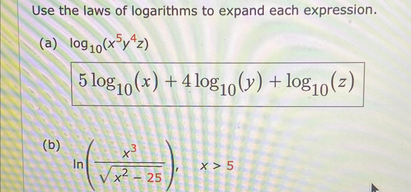 Solved Use the laws of logarithms to expand each | Chegg.com