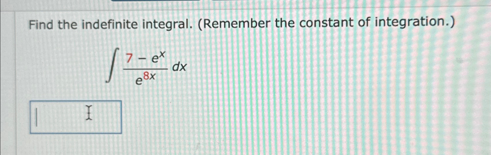Solved Find the indefinite integral. (Remember the constant | Chegg.com