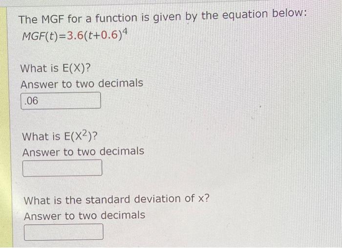 Solved The MGF for a function is given by the equation | Chegg.com