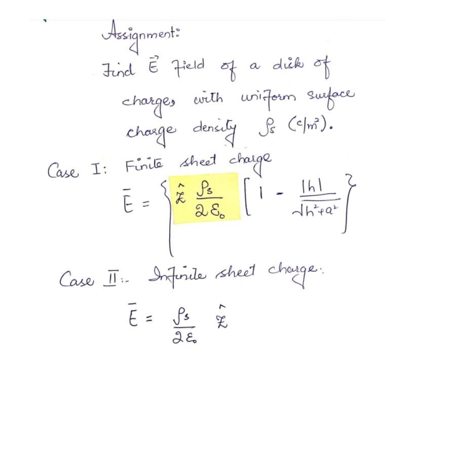 Solved Assignment: Find E field of a disk of charge, with | Chegg.com