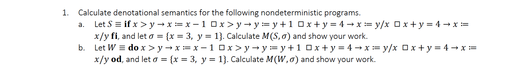 Solved Calculate denotational semantics for the following | Chegg.com