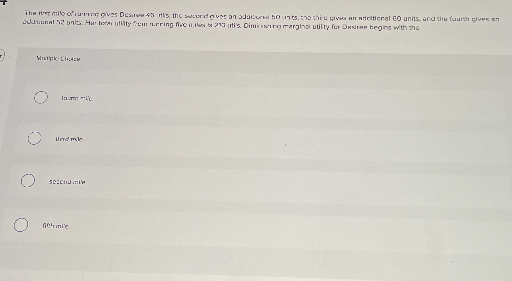 Solved The first mile of running gives Desiree 46 ﻿utils, | Chegg.com