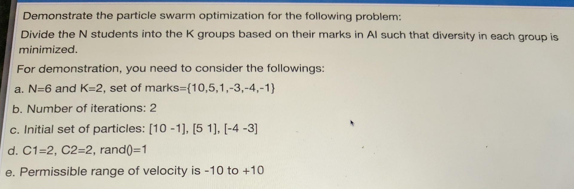 Solved Demonstrate the particle swarm optimization for the | Chegg.com