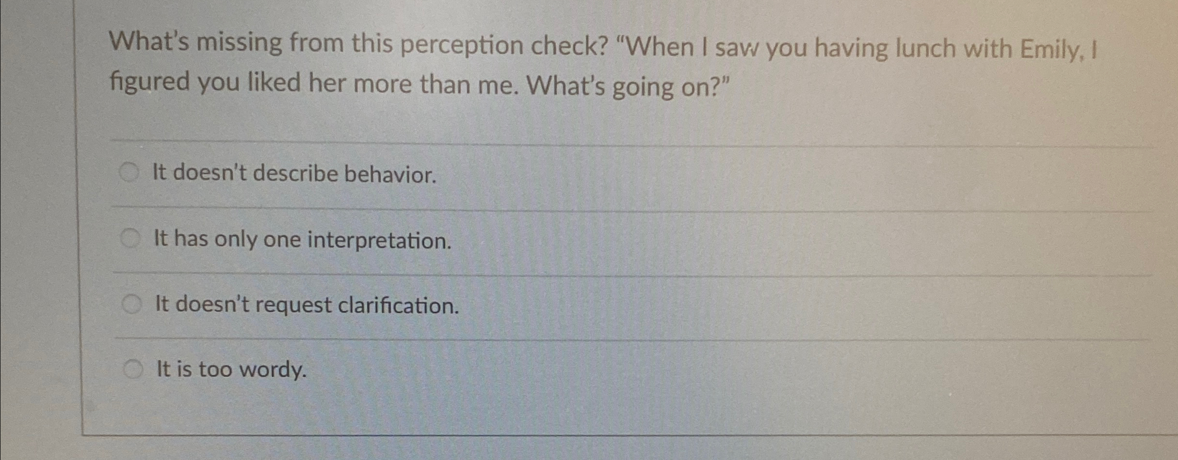 Solved What's missing from this perception check? "When I | Chegg.com