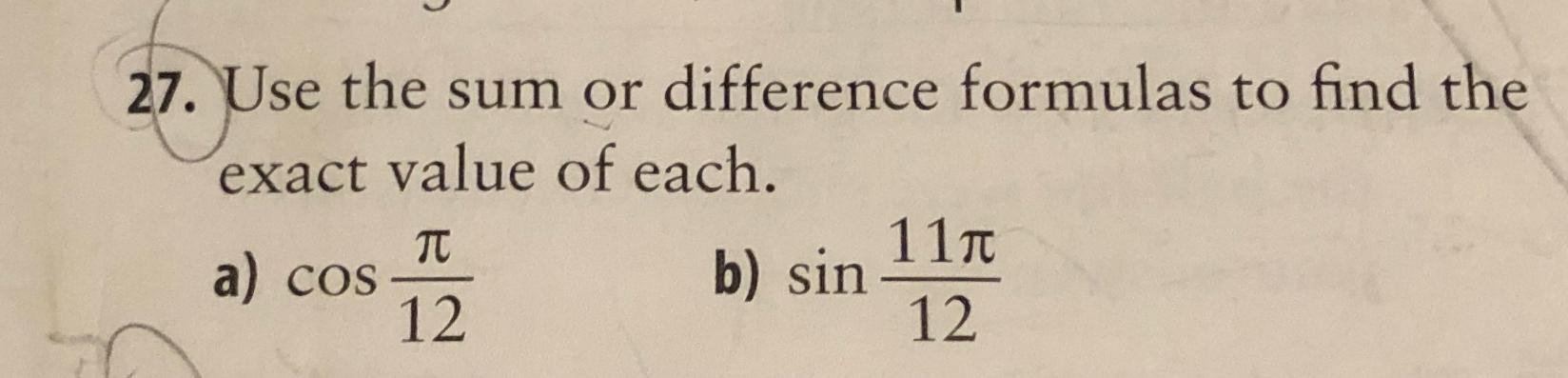 Solved Use the sum or difference formulas to find the exact | Chegg.com