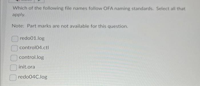 Solved Which of the following file names follow OFA naming | Chegg.com