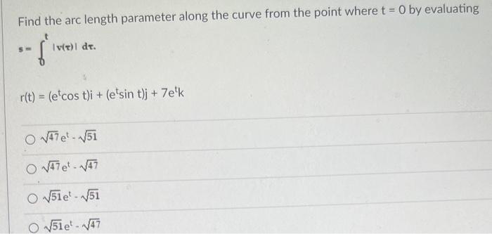 Solved Find the arc length parameter along the curve from | Chegg.com