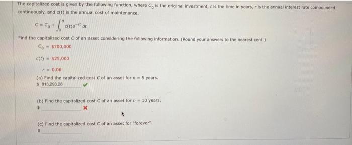 Solved The capitalized cost is given by the following | Chegg.com