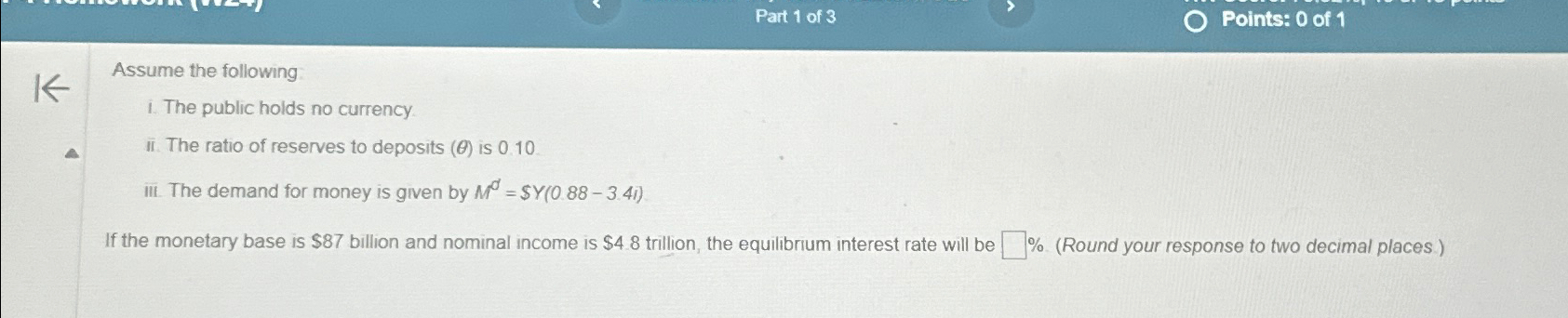Solved Part 1 ﻿of 3Points: 0 ﻿of 1Assume the following:i. | Chegg.com