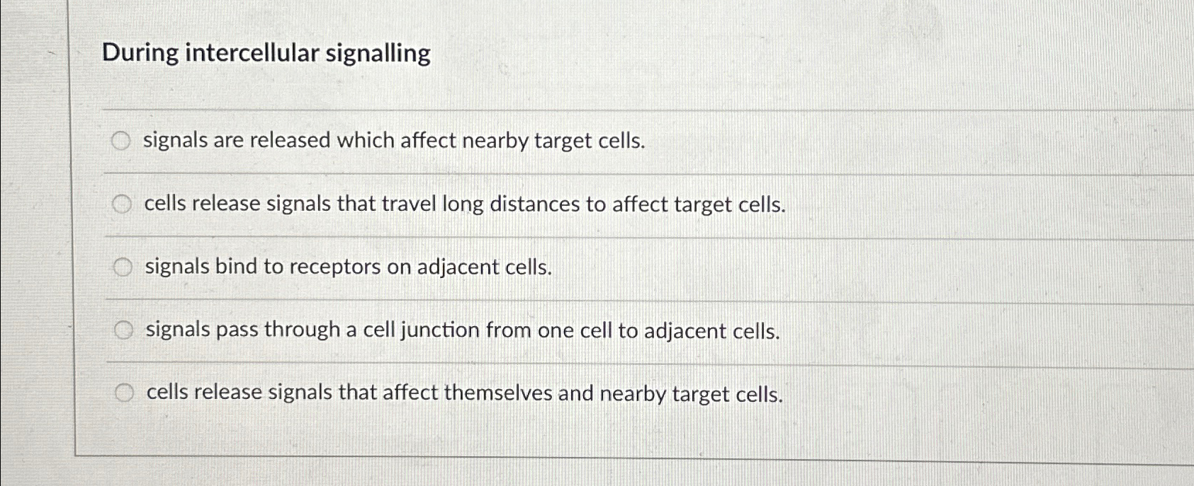 Solved During intercellular signallingsignals are released | Chegg.com