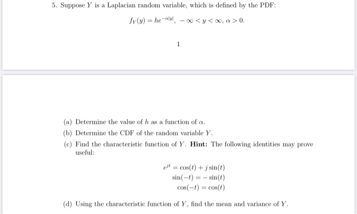 Solved 5. Suppose Y is a Laplacian random variable, which is | Chegg.com