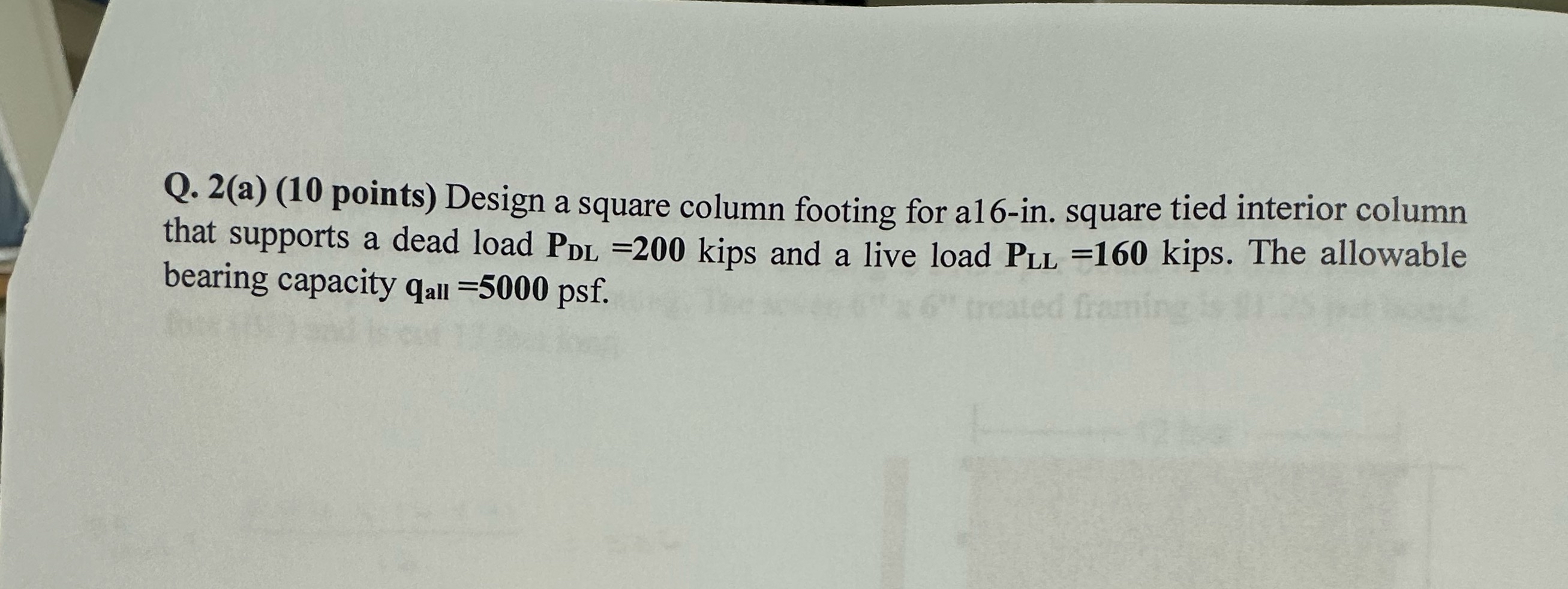 Solved Q. 2(a) (10 ﻿points) ﻿Design a square column footing | Chegg.com