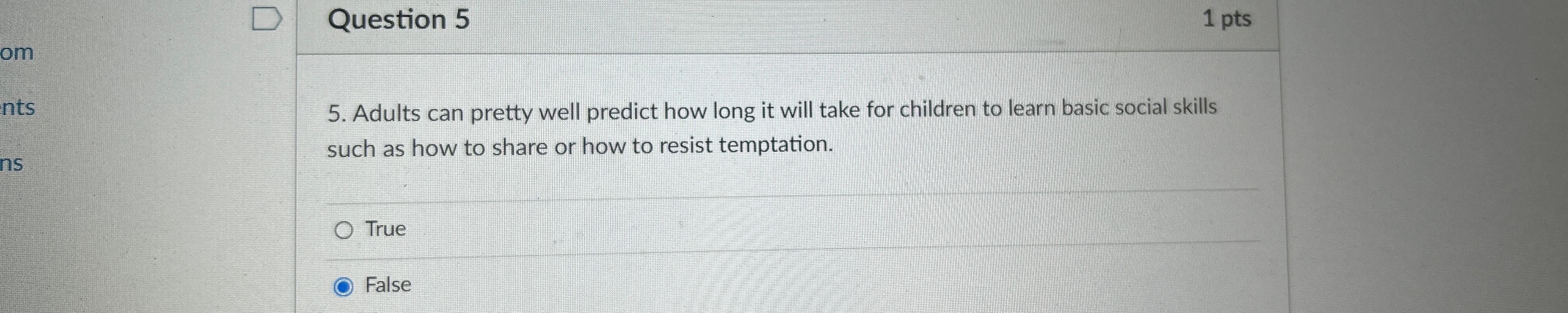 Solved Question 51 ﻿pts5. ﻿Adults can pretty well predict | Chegg.com