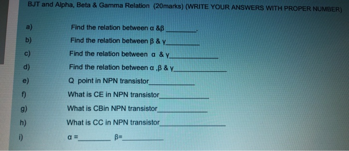 Solved BJT and Alpha, Beta & Gamma Relation (20marks) (WRITE | Chegg.com
