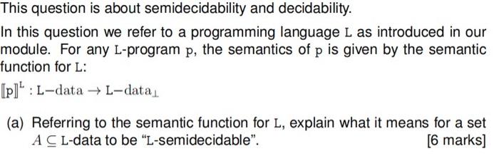 Solved This question is about semidecidability and | Chegg.com