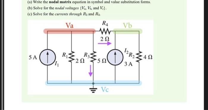 Solved (a) Write the nodal matrix equation in symbol and | Chegg.com