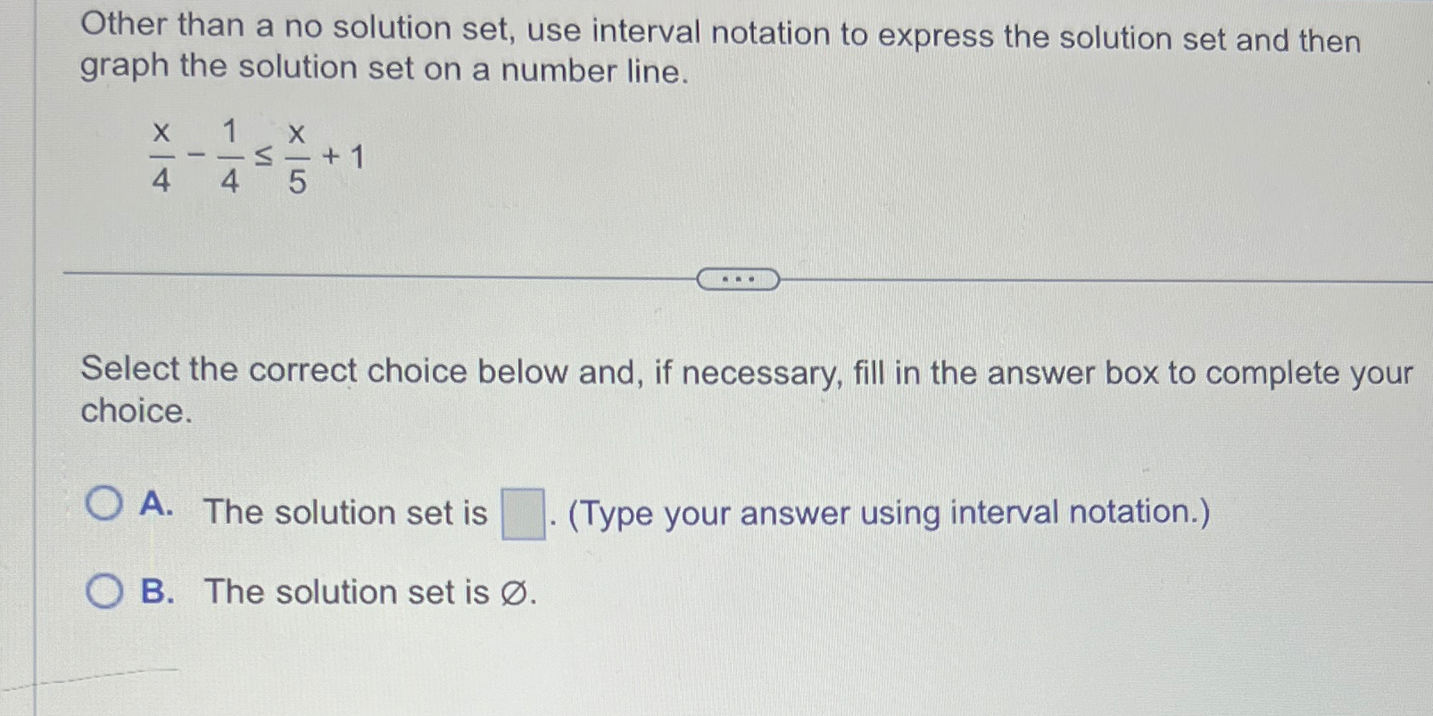 Solved Other than a no solution set, use interval notation | Chegg.com