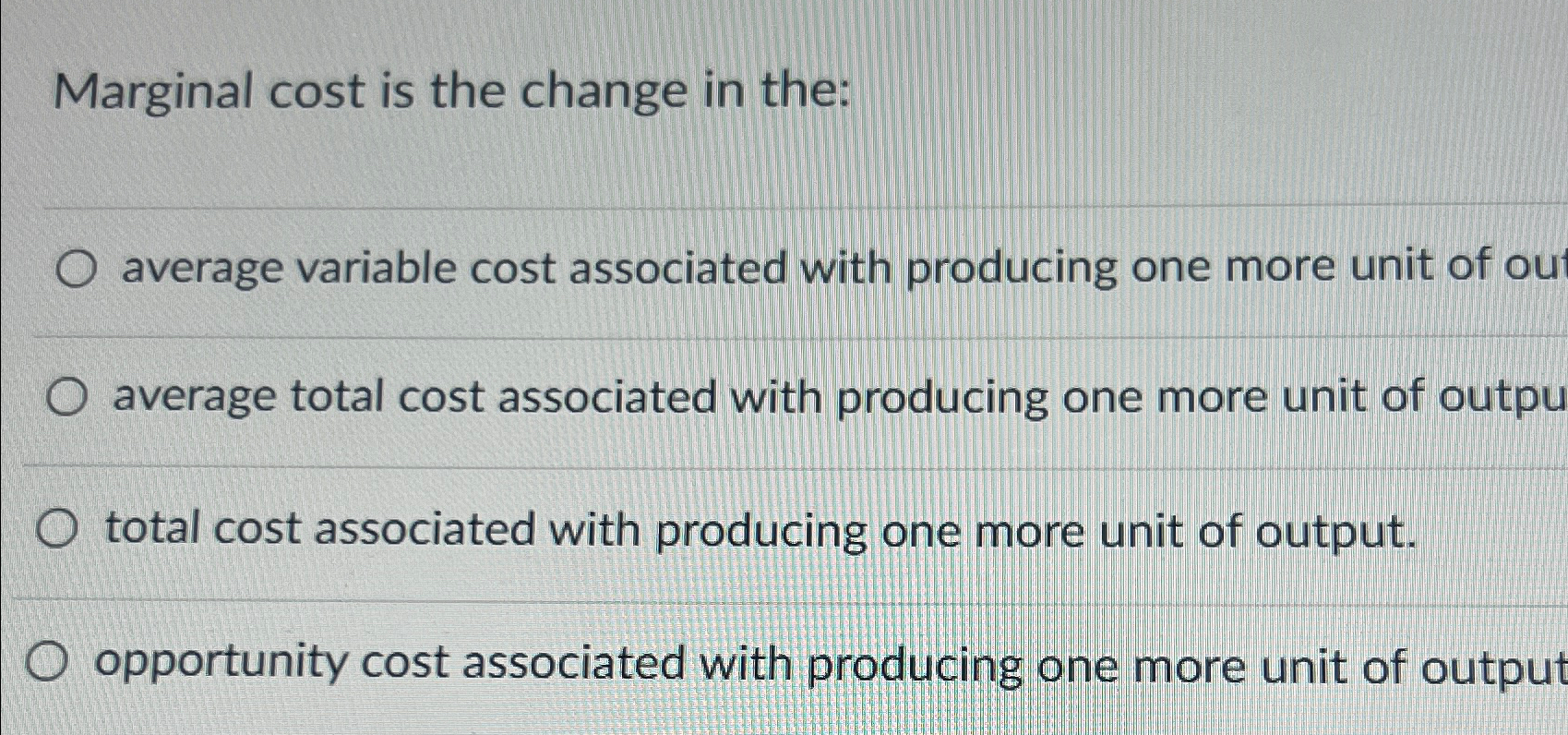 Solved Marginal cost is the change in the:average variable | Chegg.com