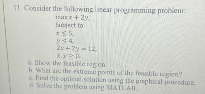 Solved 1. Consider the following linear programming problem: | Chegg.com