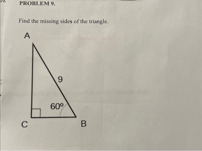 Solved Find The Missing Sides Of The Triangle
