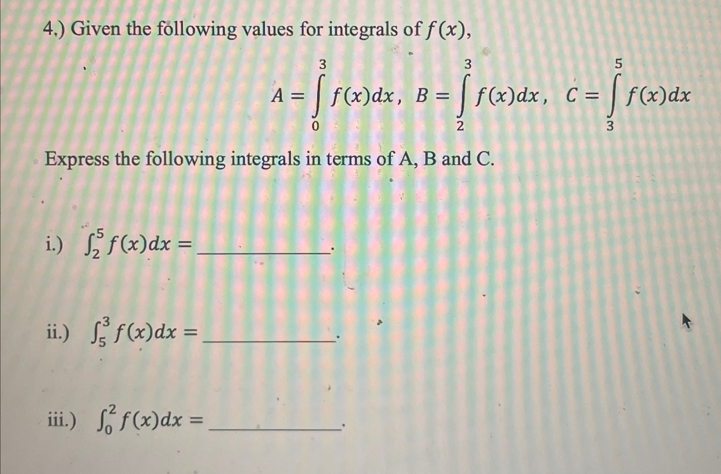 Solved 4.) ﻿Given the following values for integrals of | Chegg.com