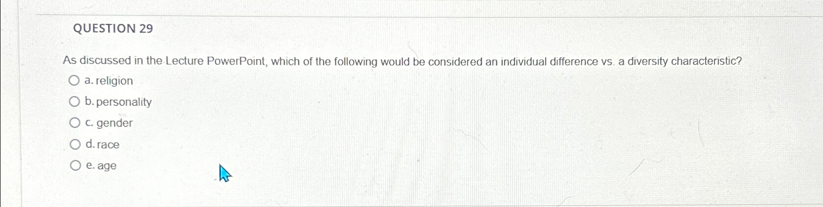Solved QUESTION 29As discussed in the Lecture PowerPoint, | Chegg.com