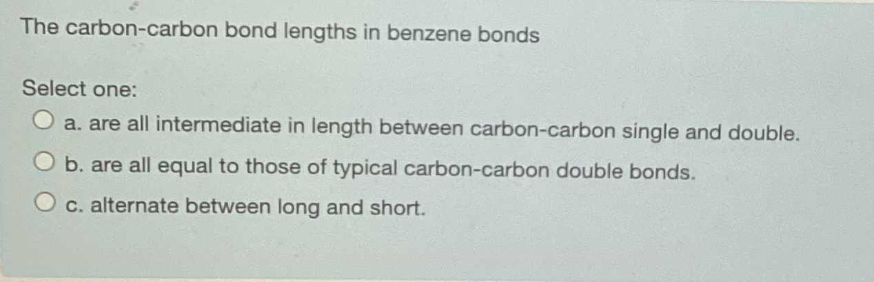 Solved The carbon-carbon bond lengths in benzene bondsSelect | Chegg.com