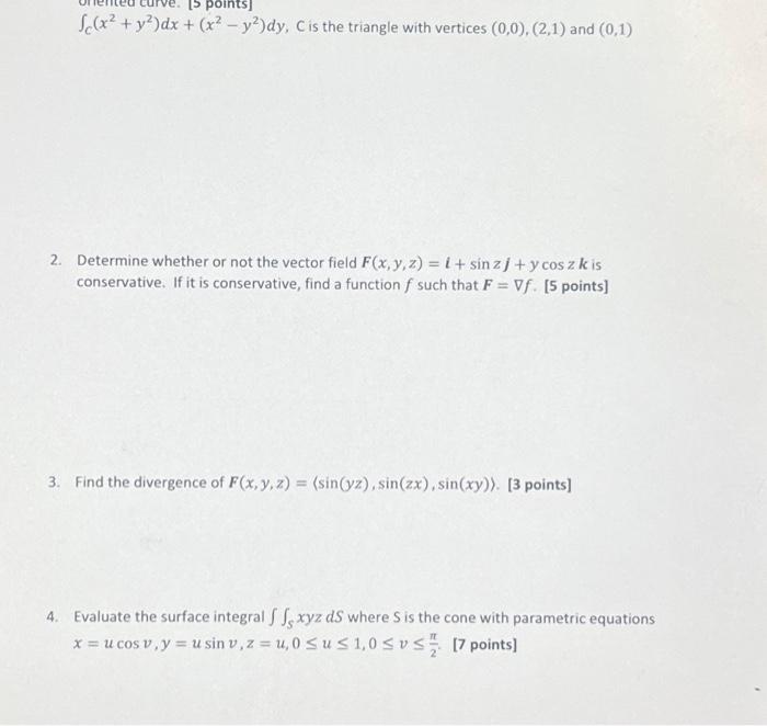 Solved ∫C(x2+y2)dx+(x2−y2)dy,C is the triangle with vertices | Chegg.com