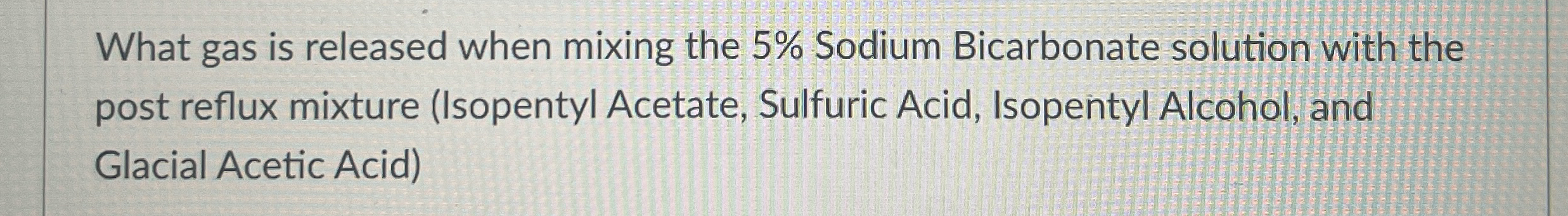 Solved What gas is released when mixing the 5% ﻿Sodium | Chegg.com