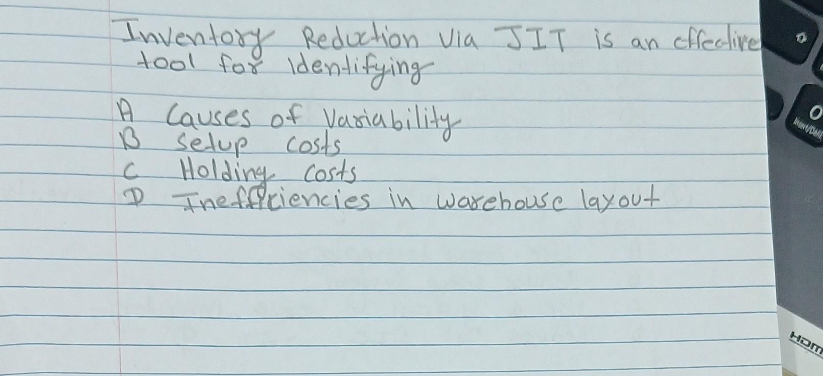 Solved Inventory Reduction Via JIT is an effectire tool for | Chegg.com