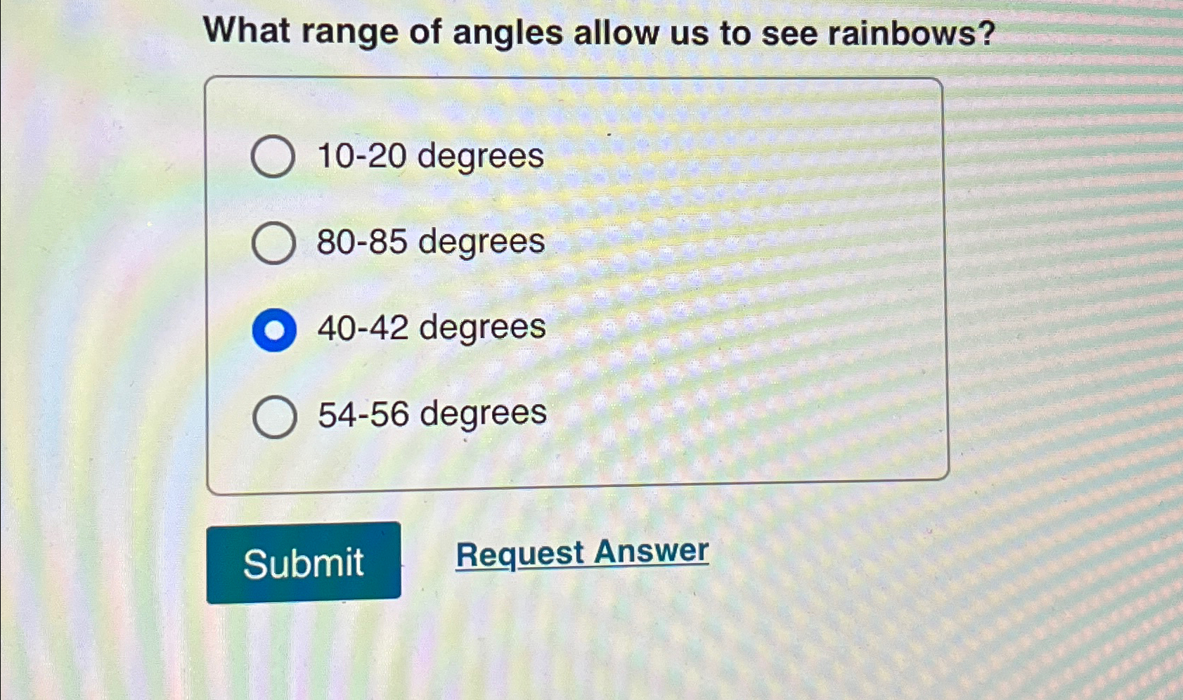 Solved What range of angles allow us to see rainbows?10-20 | Chegg.com