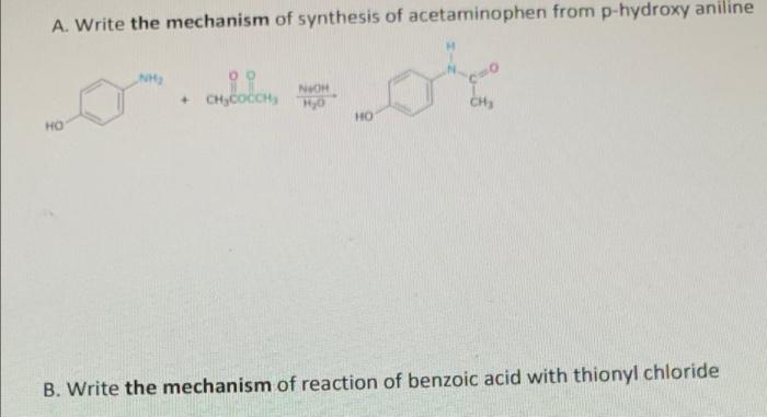 Solved A. Write the mechanism of synthesis of acetaminophen | Chegg.com