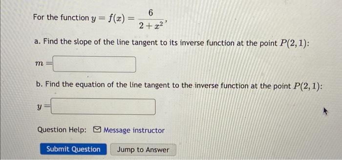 Solved For the function y=f(x)=2+x26, a. Find the slope of | Chegg.com