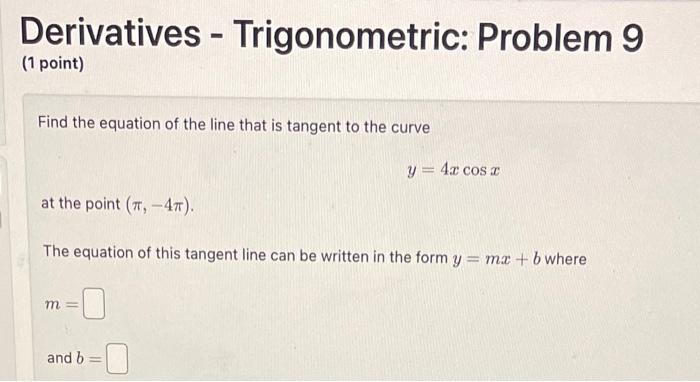 Solved Derivatives - Trigonometric: Problem 3 (1 point) If | Chegg.com