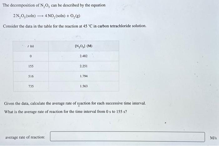 Solved The decomposition of N2O5 can be described by the | Chegg.com
