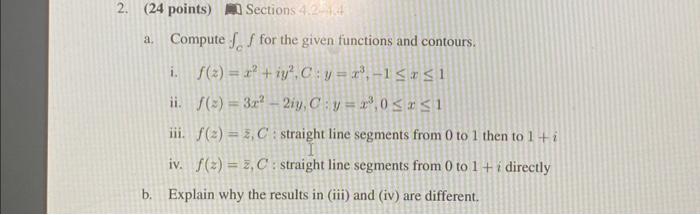 Solved a. Compute ∫Cf for the given functions and contours. | Chegg.com