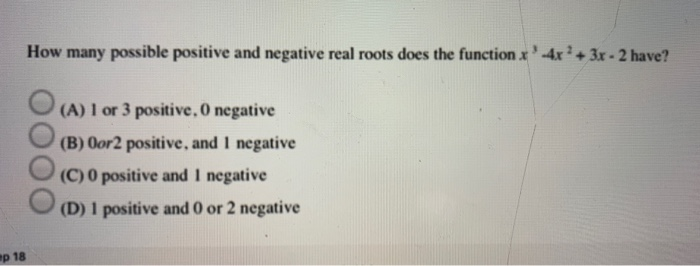 Solved How many possible positive and negative real roots | Chegg.com