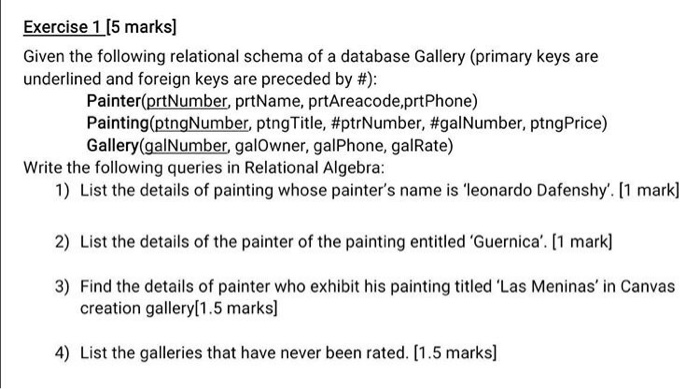 Solved Exercise 1 (5 marks) Given the following relational | Chegg.com
