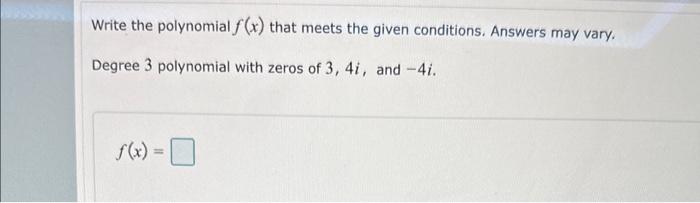 Solved Write the polynomial f(x) that meets the given | Chegg.com