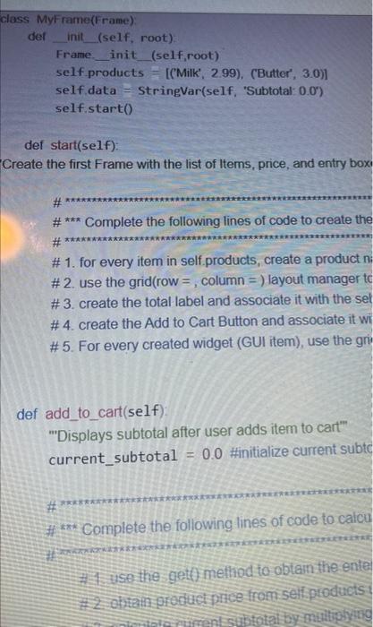 Solved class MyFrame(Frame): def _init__(self, root): Frame | Chegg.com