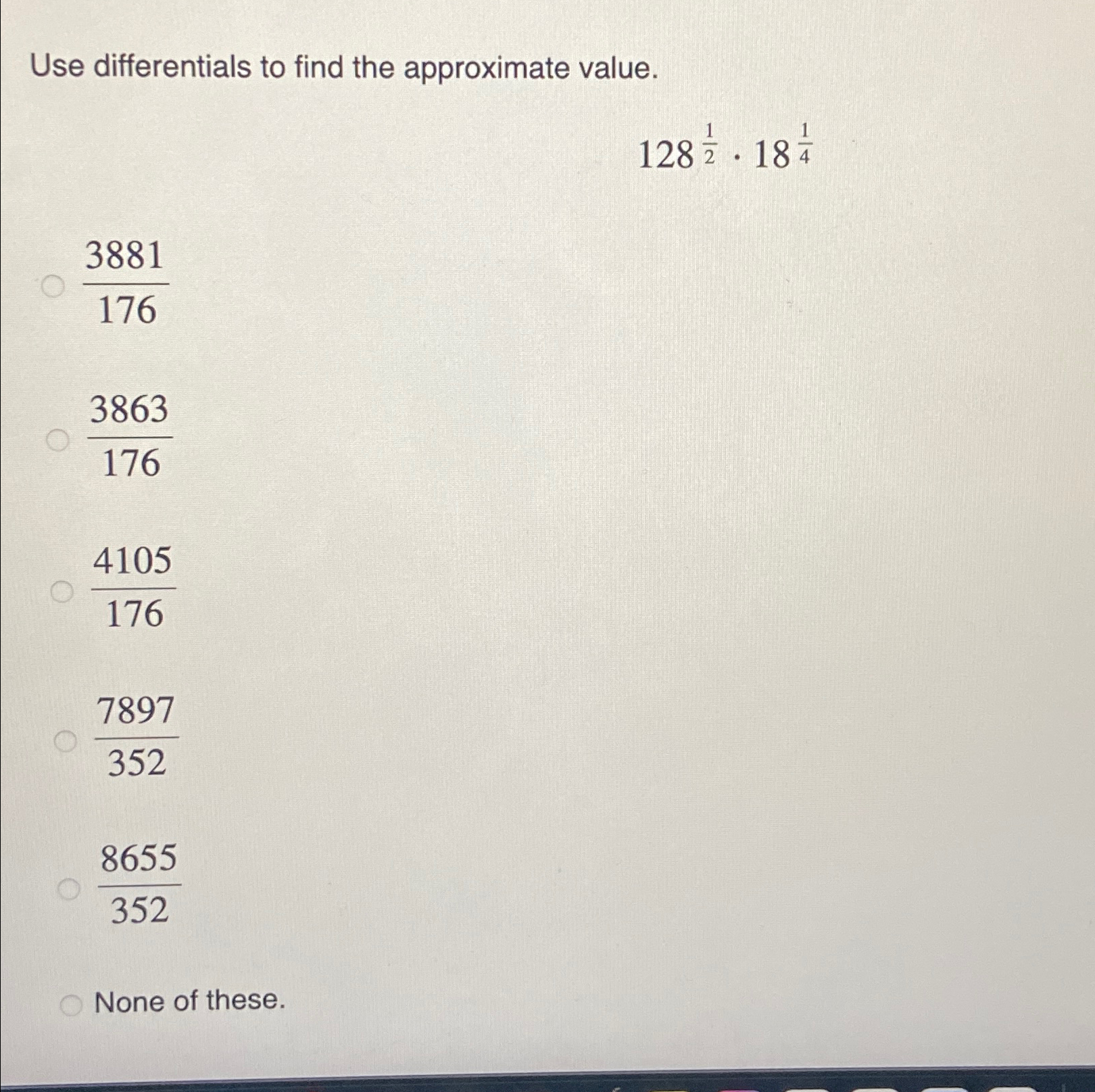 Solved Use differentials to find the approximate | Chegg.com