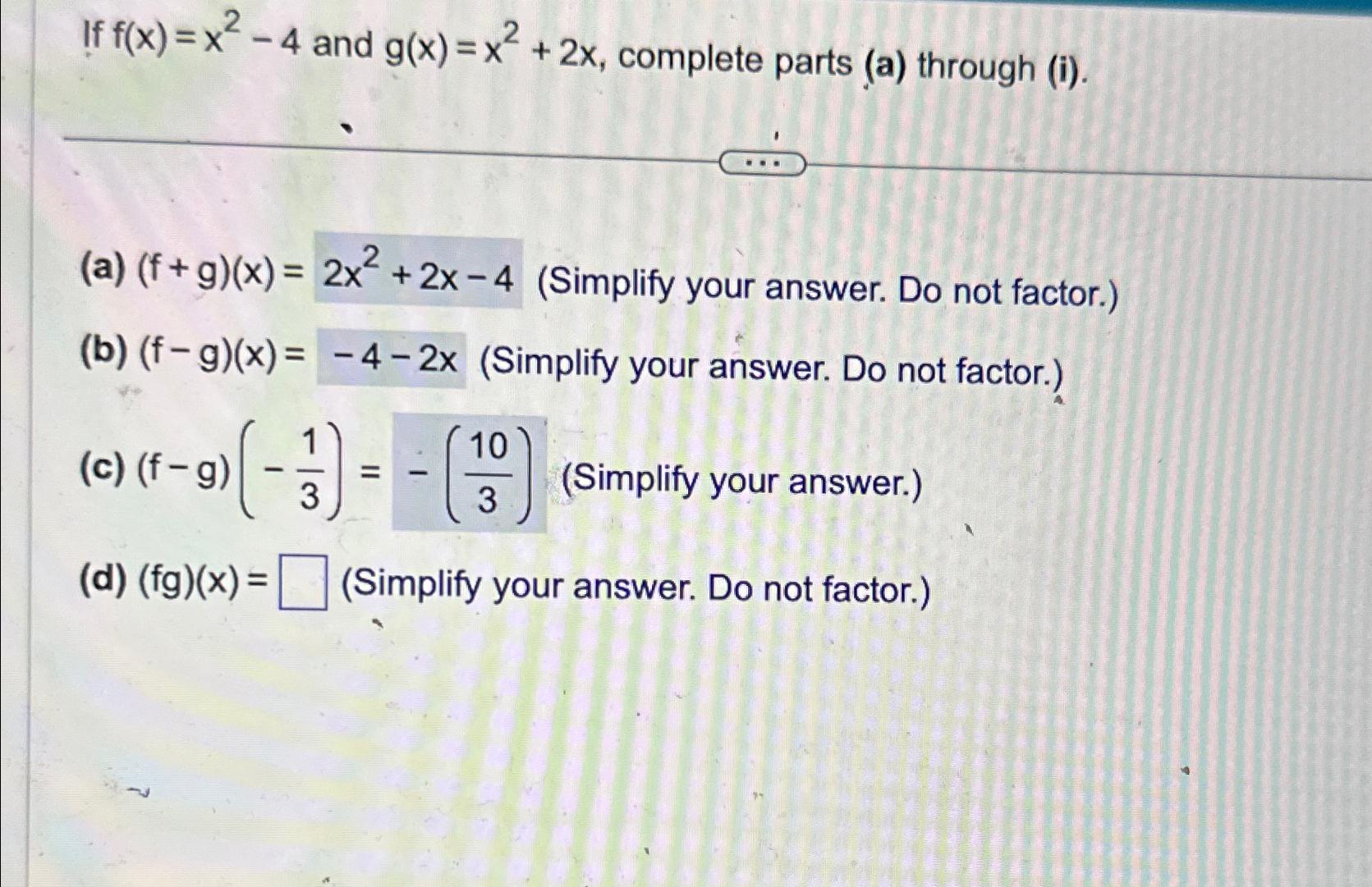 Solved If f(x)=x2-4 ﻿and g(x)=x2+2x, ﻿complete parts (a) | Chegg.com