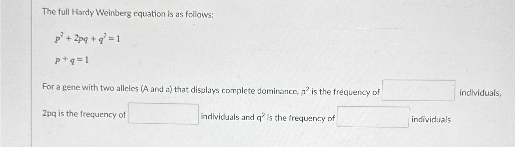 Solved The full Hardy Weinberg equation is as | Chegg.com