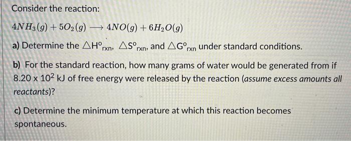 Solved Consider the reaction: 4NH3(g)+5O2(g) 4NO(g)+6H2O(g) | Chegg.com